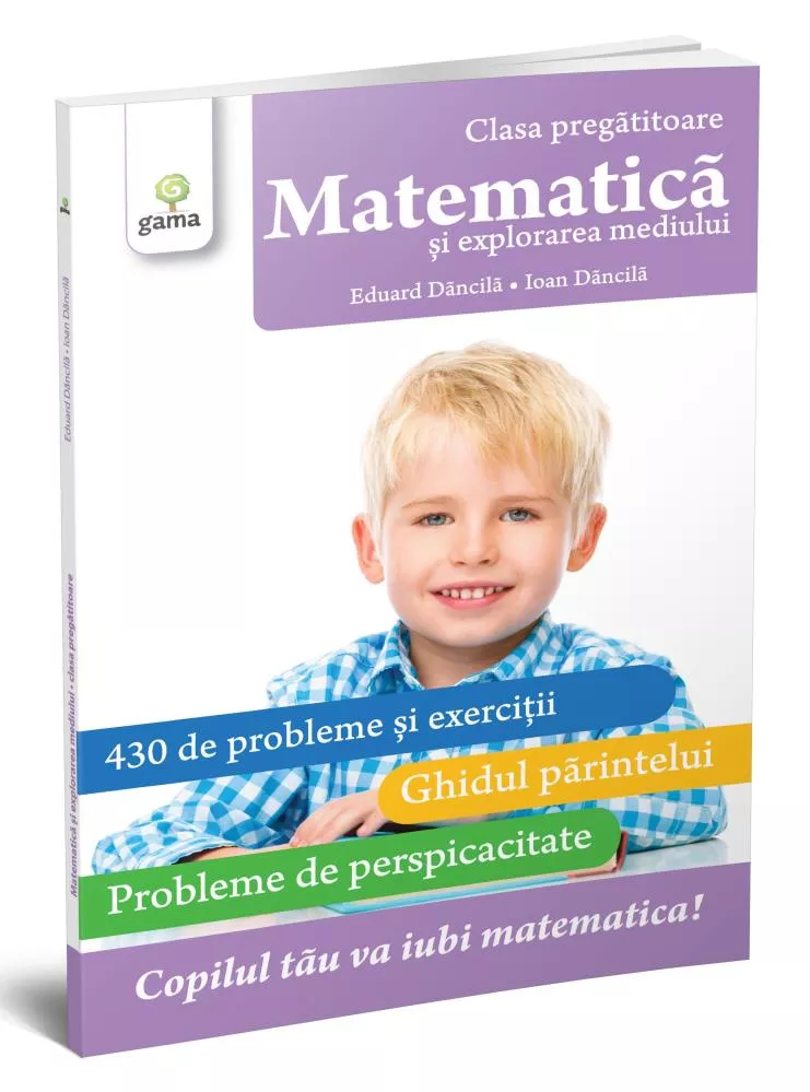 Matematica si explorarea mediului. Clasa pregatitoare. (resigilat) de Ioan Dancila » BookZone